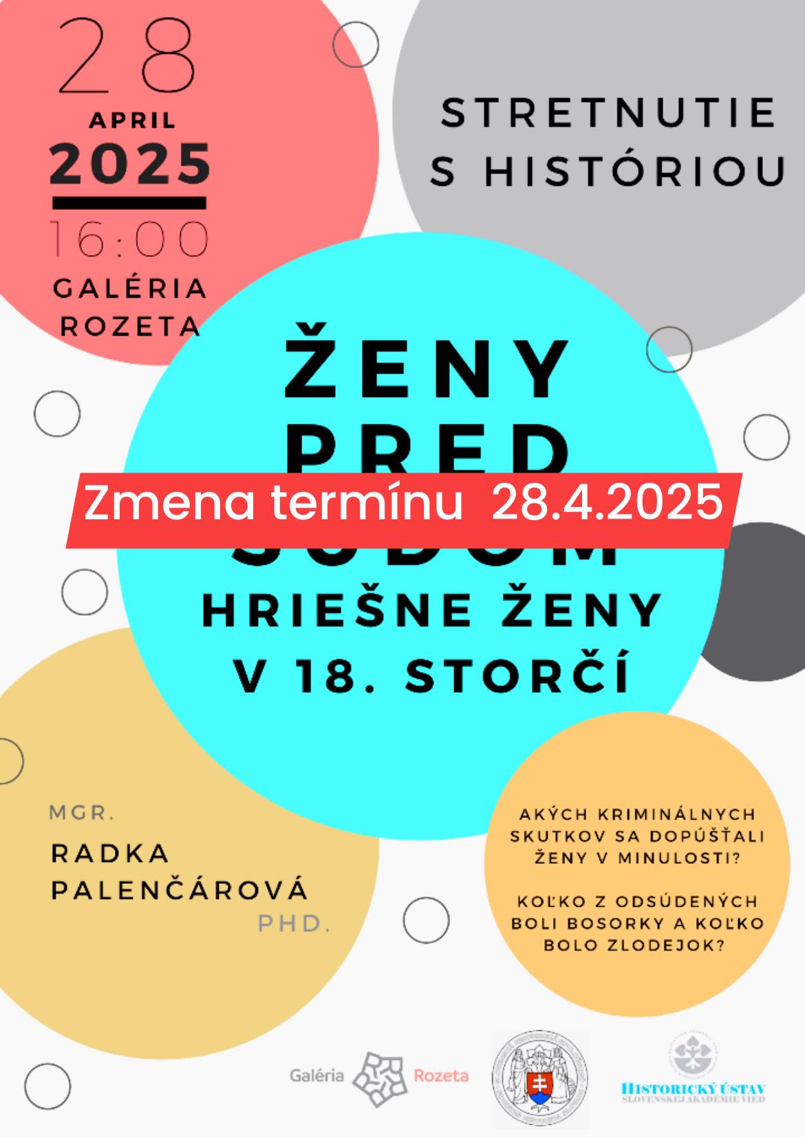 STRETNUTIE S HISTÓRIOU: ŽENY PRED SÚDOM, HRIEŠNE ŽENY V 18. STOROČÍ (Galéria Rozeta) | Ružomberok